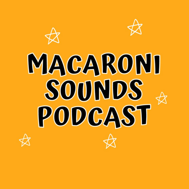 Macaroni Sounds Podcast | Podcast on Spotify