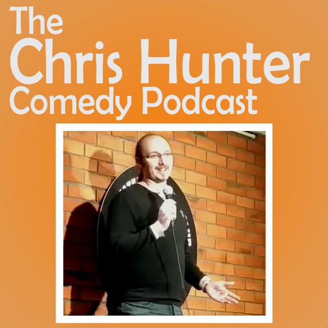 The Chris Hunter Comedy Podcast | Podcast on Spotify