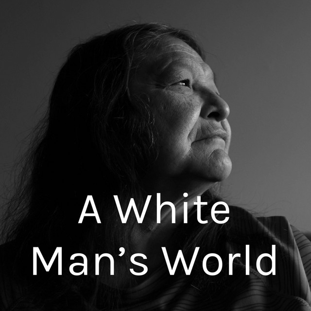A White Man's World | Podcast on Spotify