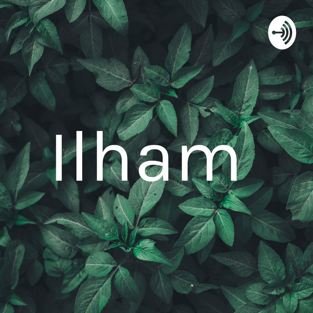Ilham | Podcast on Spotify