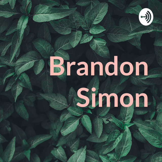 Brandon Simon | Podcast on Spotify