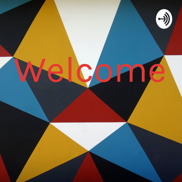 Welcome | Podcast on Spotify