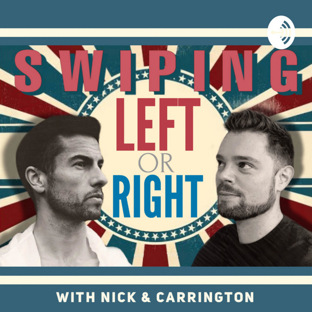 Swiping Left or Right - With Nick & Carrington | Podcast on Spotify