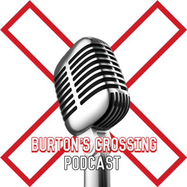 Burton's Crossing | Podcast on Spotify