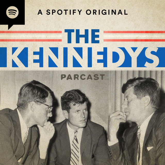 The Kennedys | Podcast on Spotify