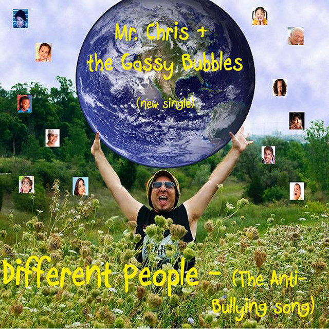 Different People (The Anti-Bullying Song) by Mr. Chris & The Gassy ...