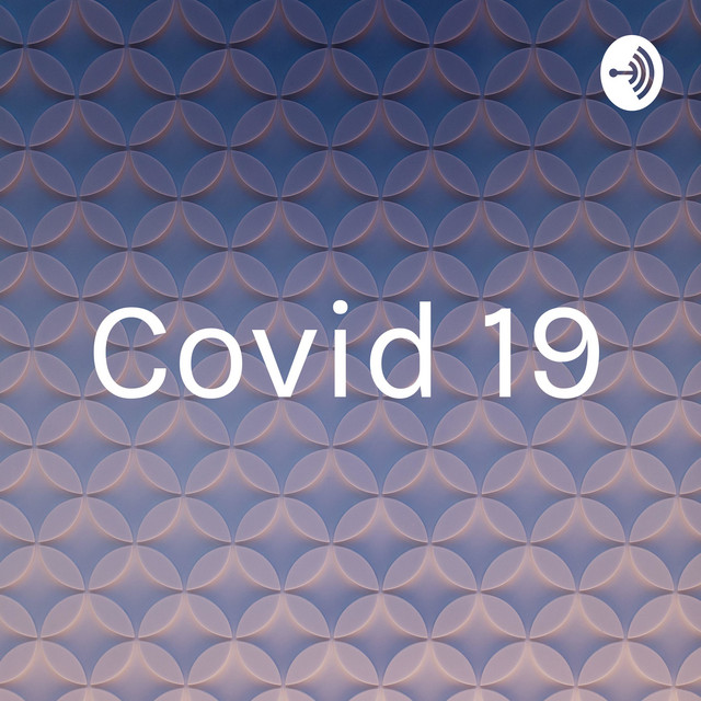 Covid 19 | Podcast on Spotify