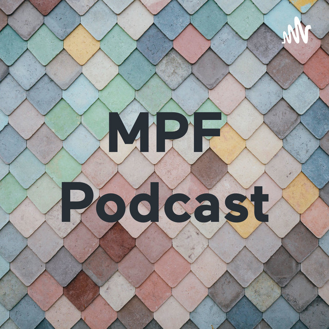 MPF International School Podcast | Podcast on Spotify