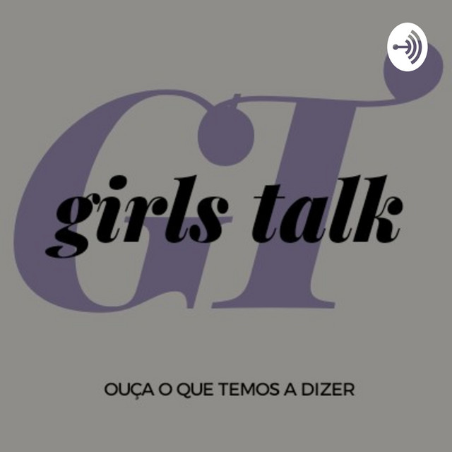 Girls Talk | Podcast on Spotify