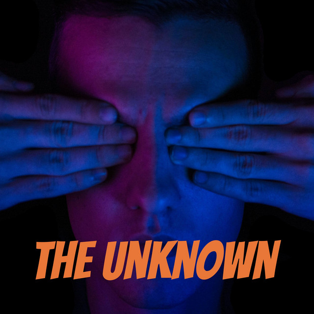 The Unknown | Podcast on Spotify
