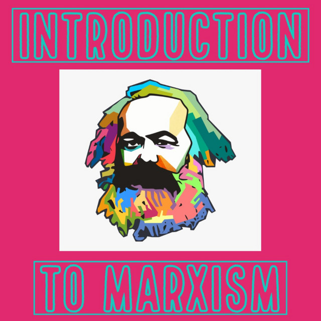Introduction To Marx/Marxsim | Podcast on Spotify