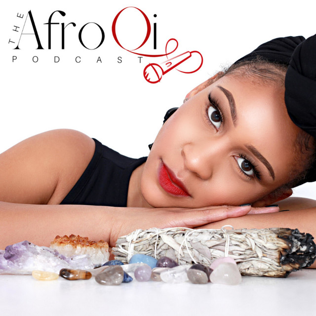 The Afro Qi Podcast | Podcast on Spotify