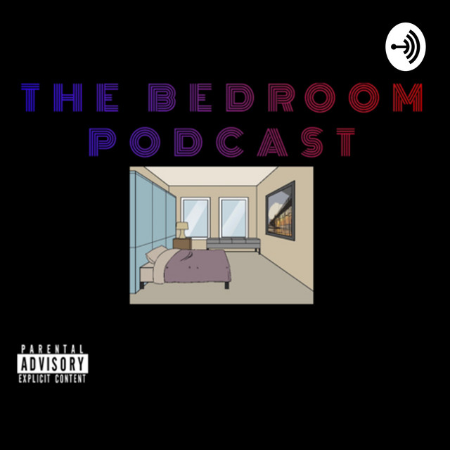 the bedroom podcast | Podcast on Spotify