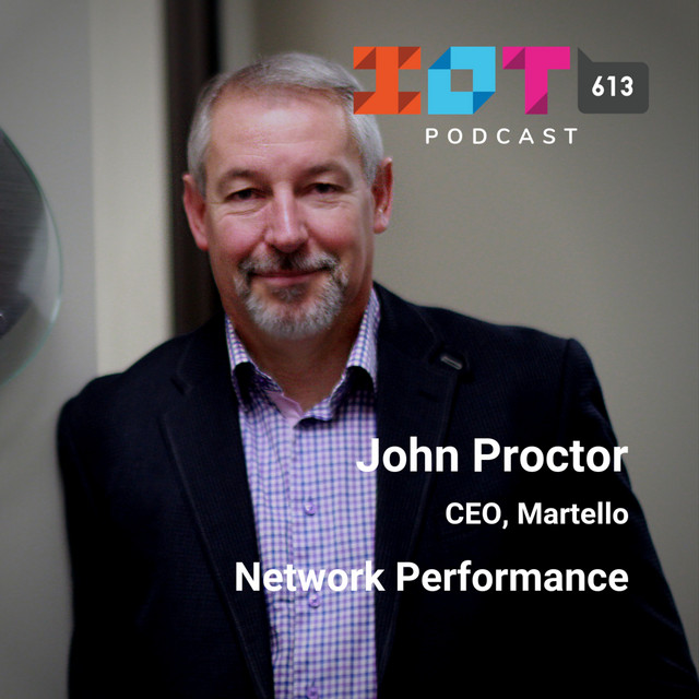 Network Performance - John Proctor, CEO, Martello - IoT613 The Internet ...
