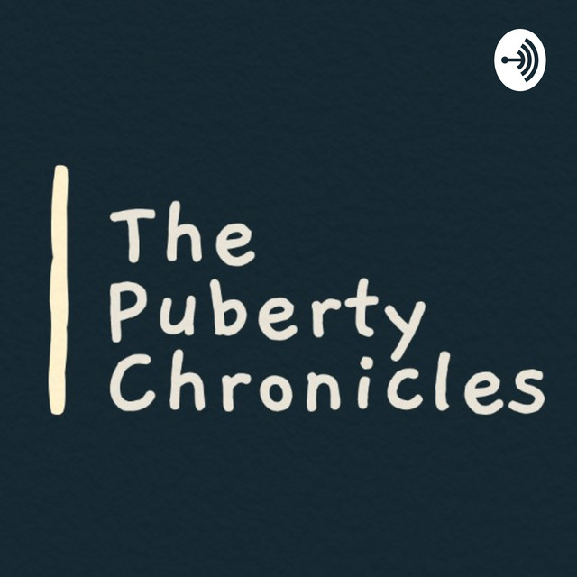 The Puberty Chronicles | Podcast on Spotify