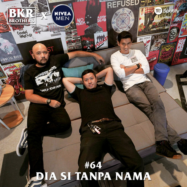 #64 Dia Si Tanpa Nama - BKR Brothers | Podcast on Spotify