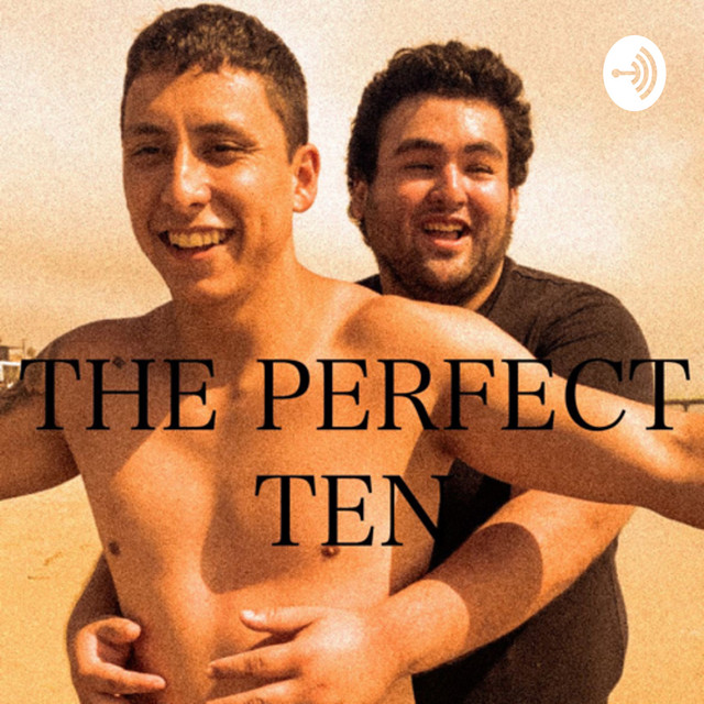 The Perfect Ten | Podcast on Spotify