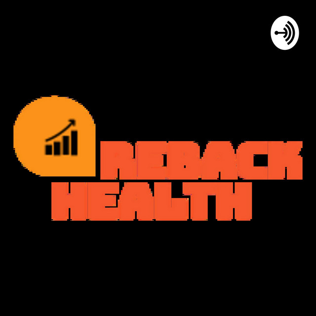 Reback Health | Podcast on Spotify