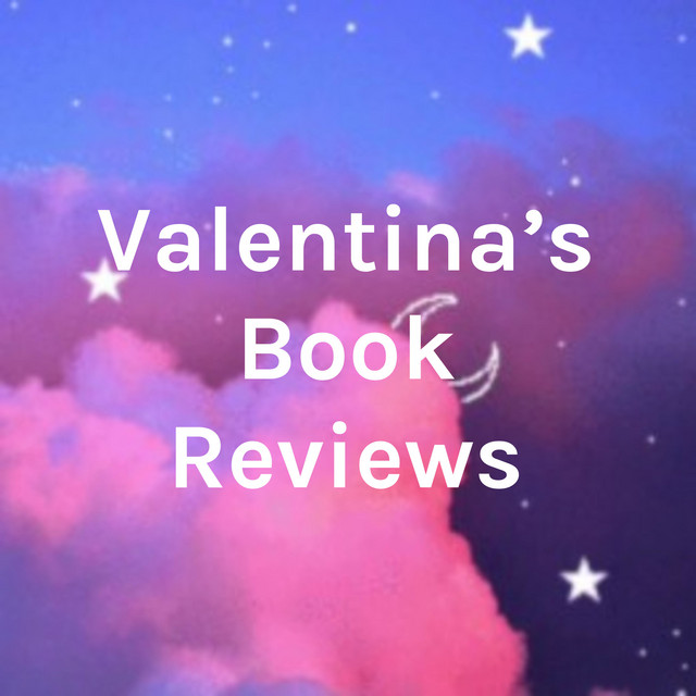 Valentina's Book Reviews | Podcast on Spotify