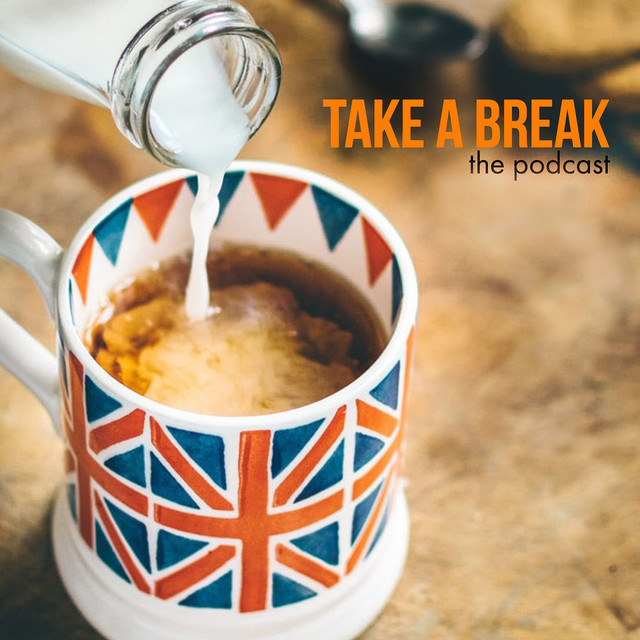 Take A Break Podcast | Podcast on Spotify