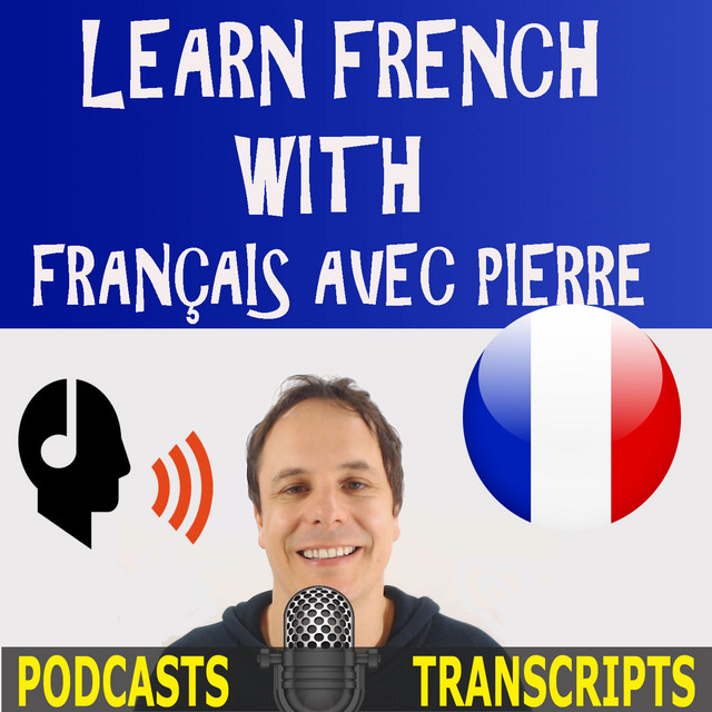French Podcast Français avec Pierre | Podcast on Spotify