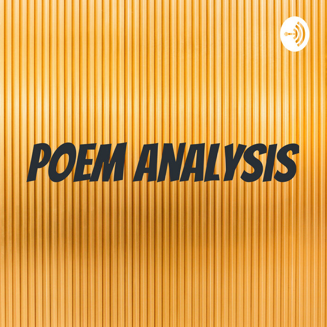 Poem Analysis | Podcast on Spotify