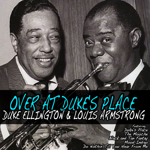 Duke's Place, a song by Duke Ellington & Louis Armstrong, Duke ...
