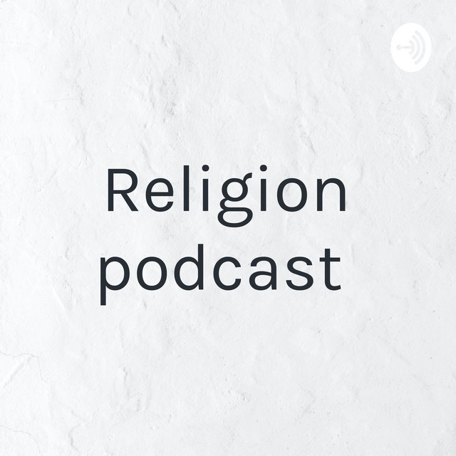Religion podcast | Podcast on Spotify