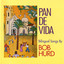 Letra de Pan de Vida de Bob Hurd (Lyrics) :: Letras10.co