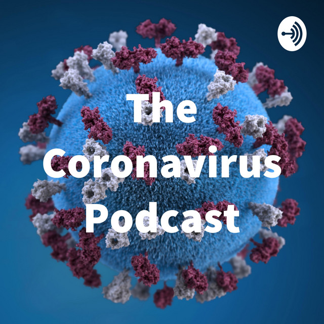 The Coronavirus Podcast | Podcast on Spotify
