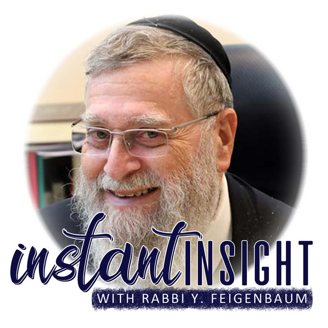 Instant Insight with Rabbi Y. Feigenbaum | Podcast on Spotify