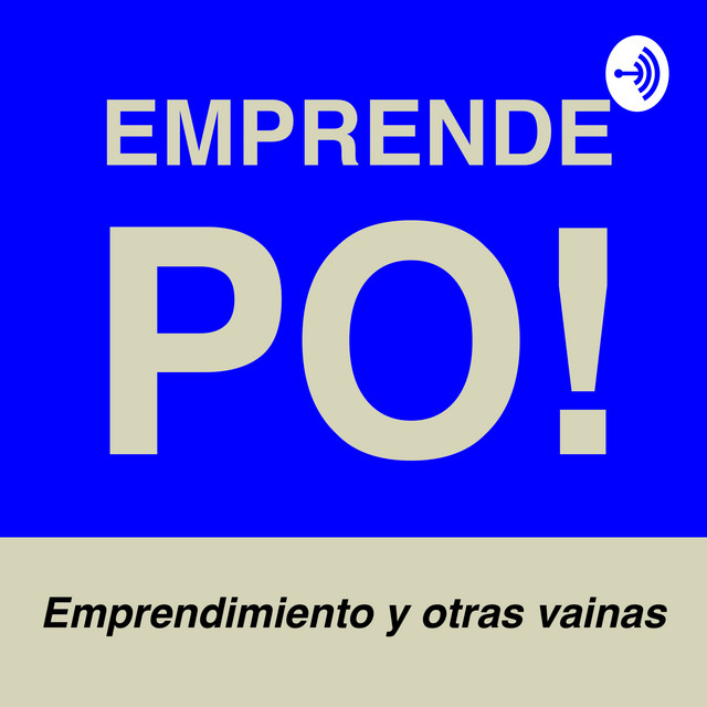 EMPRENDE PO! | Podcast on Spotify