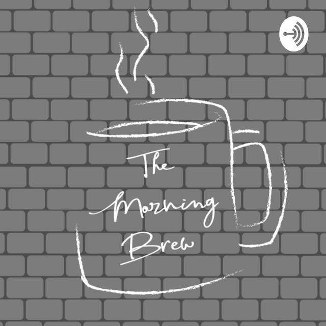 Episode 34: Preparing for Change - The Morning Brew | Podcast on Spotify