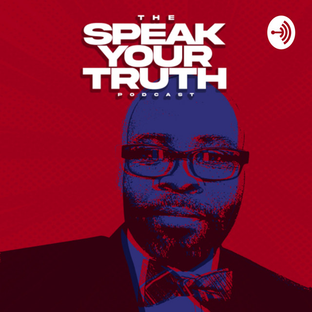 Speak Your Truth | Podcast on Spotify