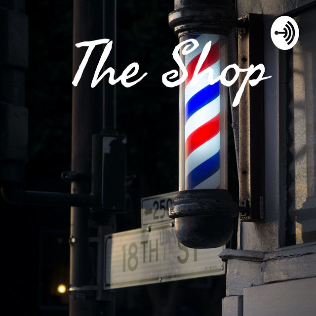 The Shop | Podcast on Spotify