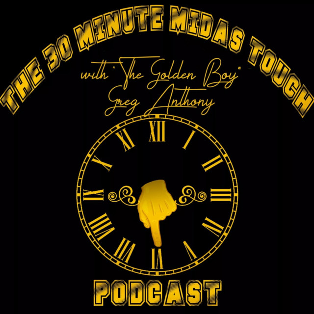 The 30 Minute Midas Touch | Podcast on Spotify