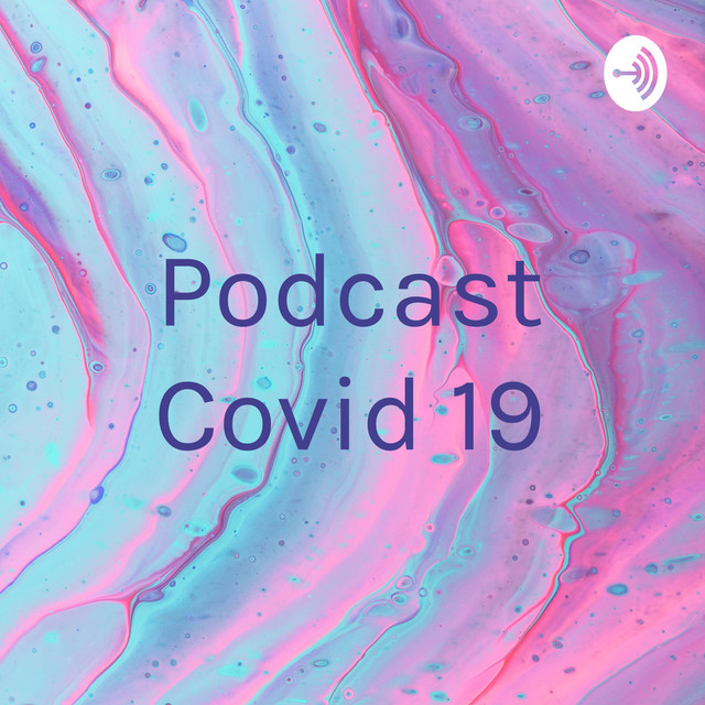 Podcast Covid 19 | Podcast on Spotify