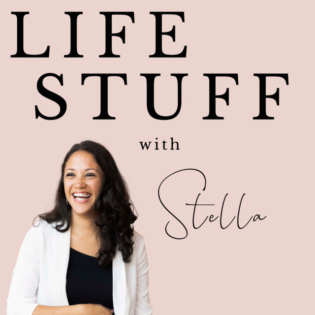 Life Stuff with Stella | Podcast on Spotify