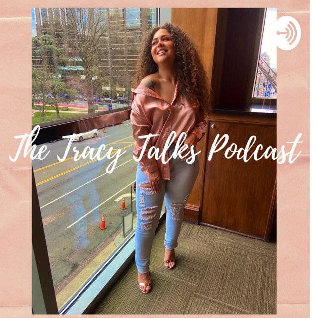 The Tracy Talks Podcast | Podcast on Spotify