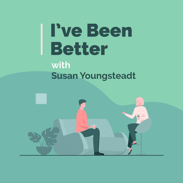 I ve Been Better Podcast On Spotify
