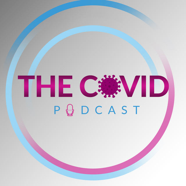 The COVID Podcast | Podcast on Spotify