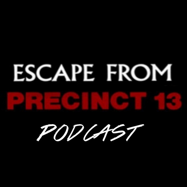 Escape from Precinct 13 | Podcast on Spotify