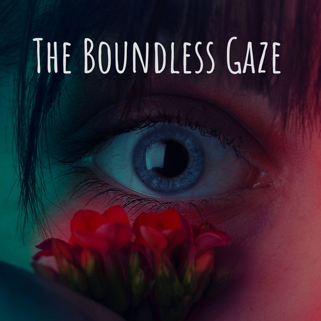 The Boundless Gaze | Podcast on Spotify