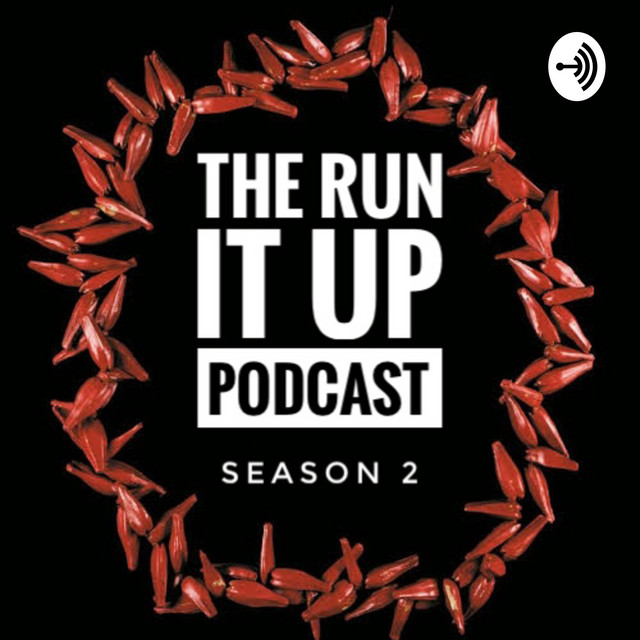 THE RUN IT UP PODCAST | Podcast on Spotify
