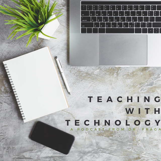 Teaching With Technology Podcast On Spotify