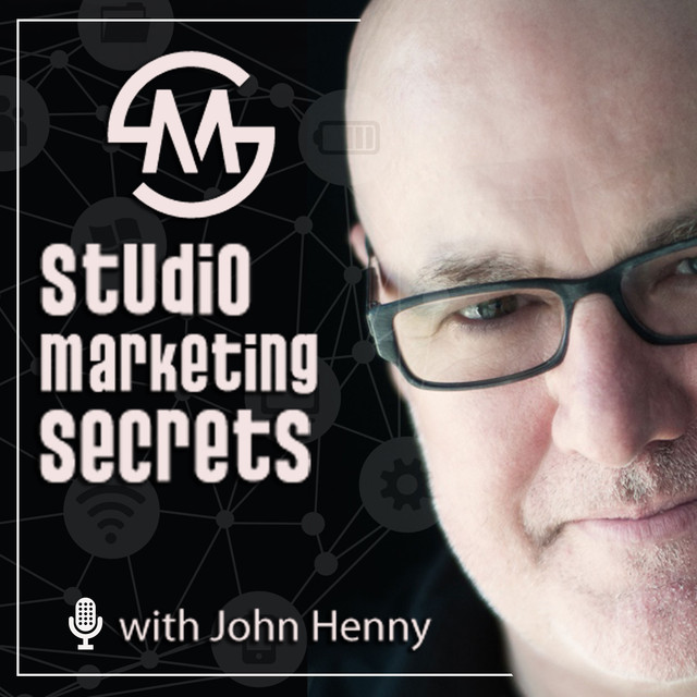 Studio Marketing Secrets with John Henny | Podcast on Spotify