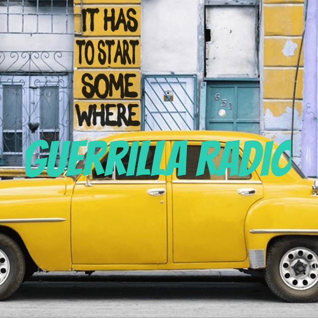 Guerrilla Radio | Podcast on Spotify