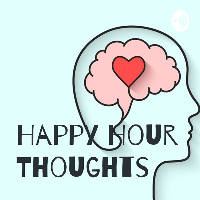Happy Hour Thoughts | Podcast on Spotify