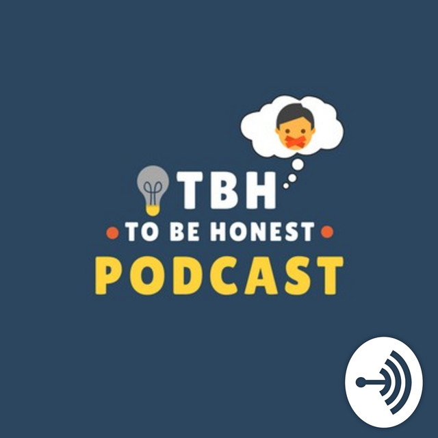 TBH | Podcast on Spotify