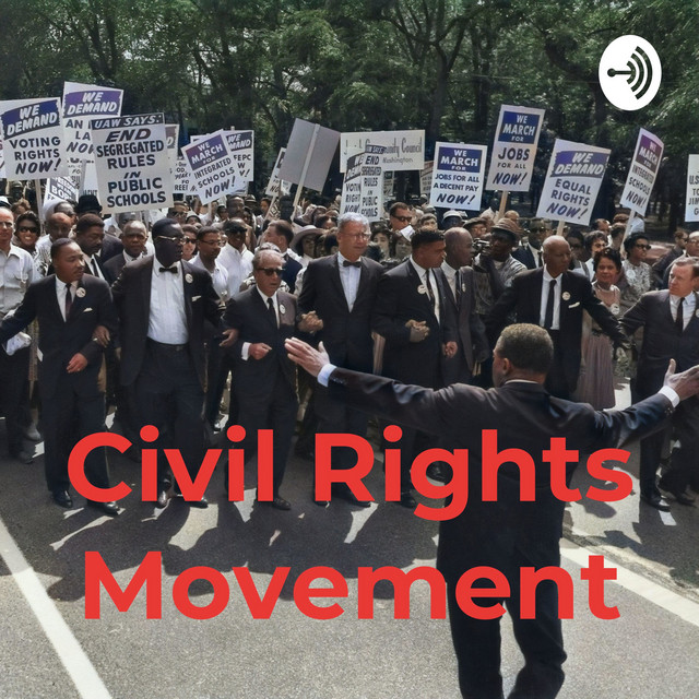 Civil Rights Movement | Podcast on Spotify